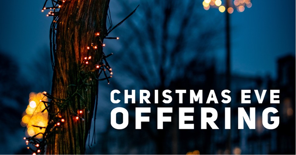 CHRISTMAS EVE SPECIAL OFFERING – First Congregational Church of Tallmadge