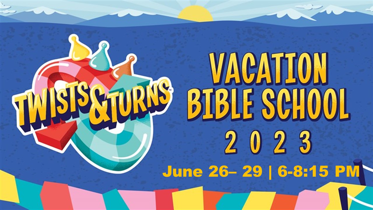 2023 “TWISTS AND TURNS” VBS | JUNE 26-29, 6:00-8:15 PM – First Congregational Church of Tallmadge
