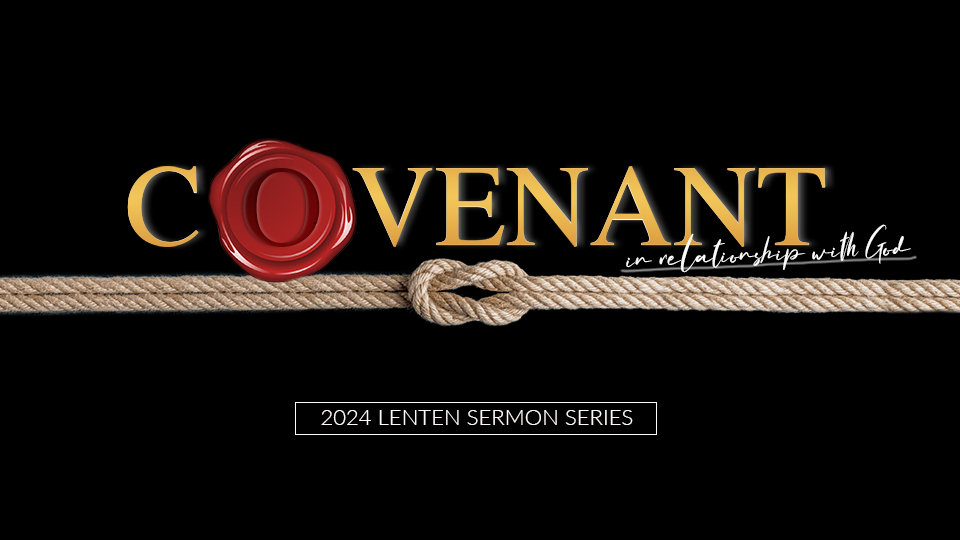 Covenant: in relationship with God – First Congregational Church of ...