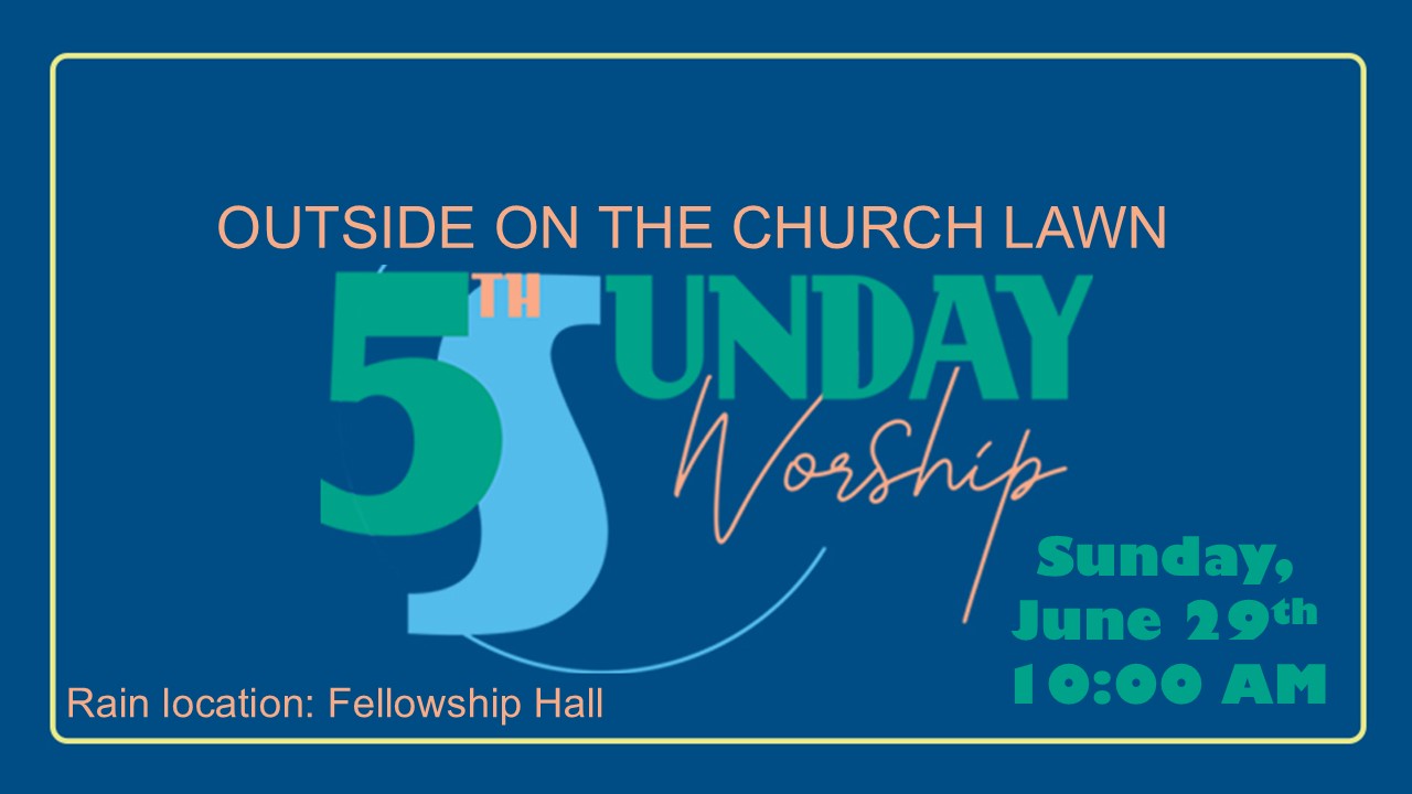 June 29th – 5th Sunday Worship – First Congregational Church of Tallmadge